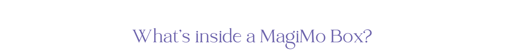 Main Menu: Choose Your Box – MagiMo Boxes